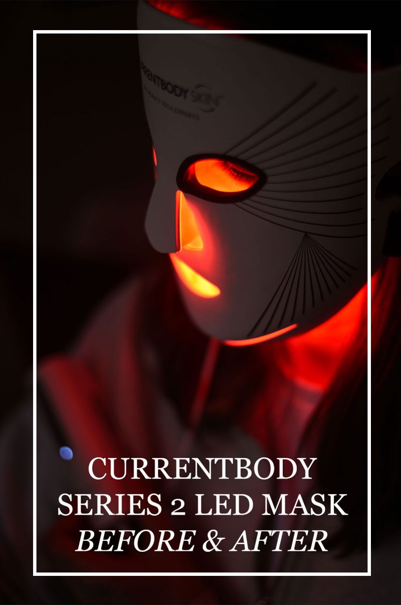 CurrentBody LED Mask Series 2 Review : My Honest Before & After Results ...